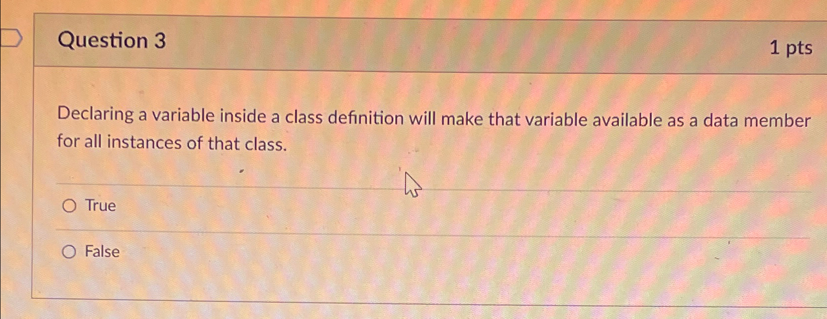 Solved Question 31ptsDeclaring a variable inside a class | Chegg.com