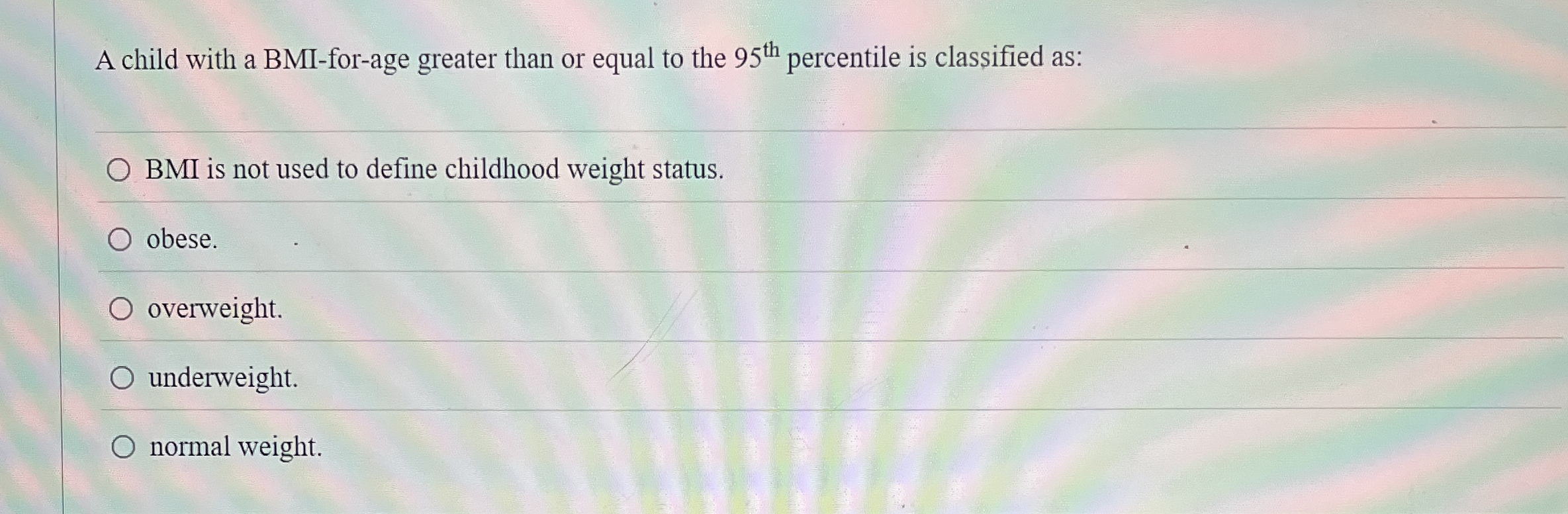 Solved A child with a BMI-for-age greater than or equal to | Chegg.com
