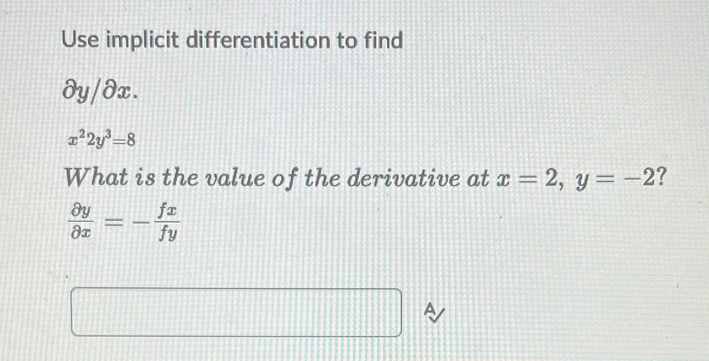 Solved Use implicit differentiation to | Chegg.com