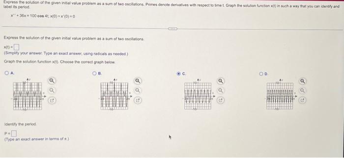 Solved tabel its period. x′′+36x=100cos4tx(0)=x′(0)=0 | Chegg.com