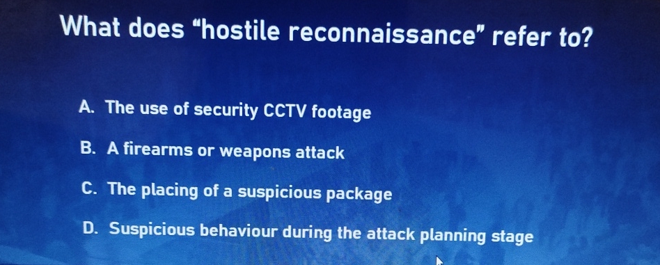 Solved What does "hostile reconnaissance" refer to?A. ﻿The | Chegg.com