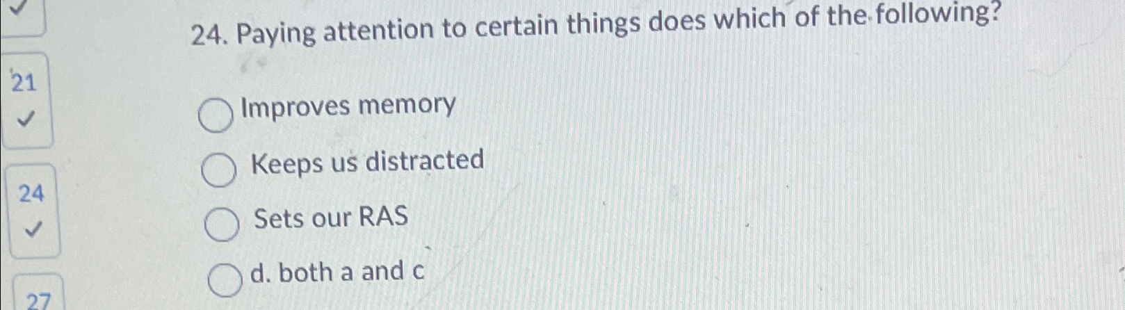 Solved Paying attention to certain things does which of the | Chegg.com