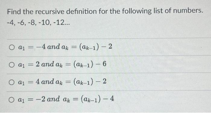 Solved Find the recursive definition for the following list | Chegg.com