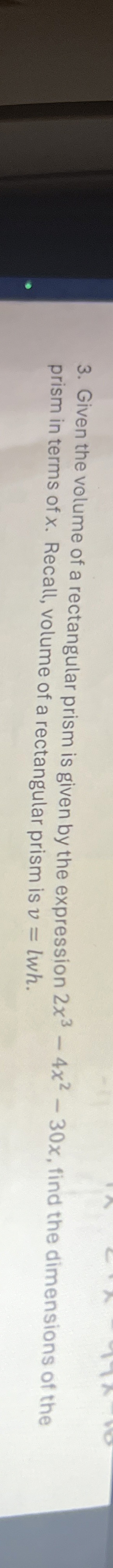 Solved Given the volume of a rectangular prism is given by | Chegg.com