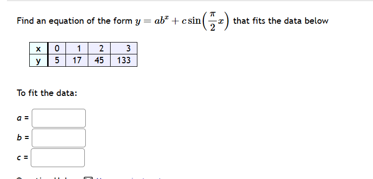 Solved Find an equation of the form y=abx+csin(π2x) ﻿that | Chegg.com