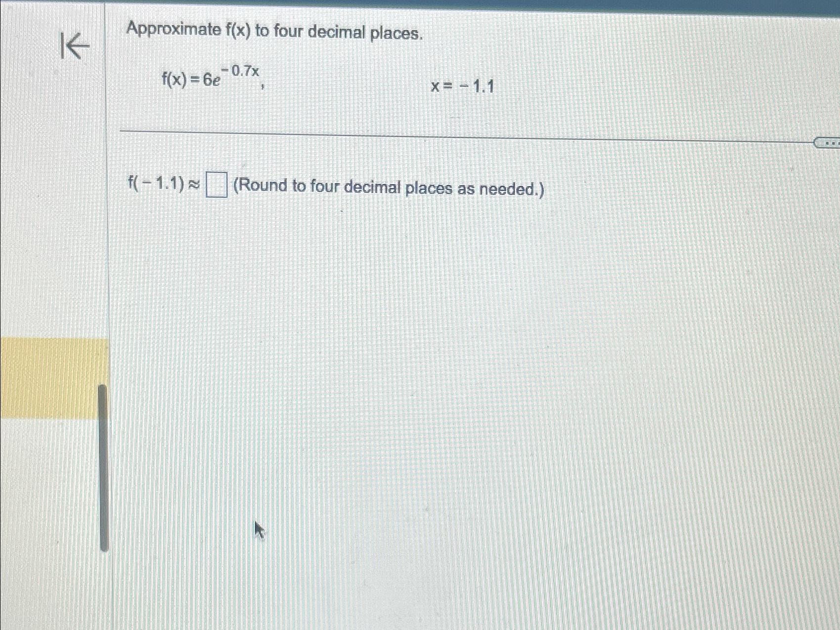 Solved Approximate f(x) ﻿to four decimal | Chegg.com