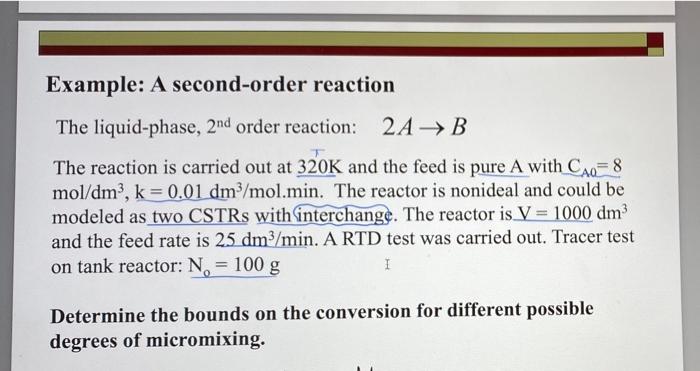 Solved Example: A second-order reaction The liquid-phase, | Chegg.com
