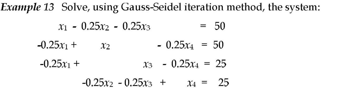 Example 13 Solve, using Gauss-Seidel iteration | Chegg.com