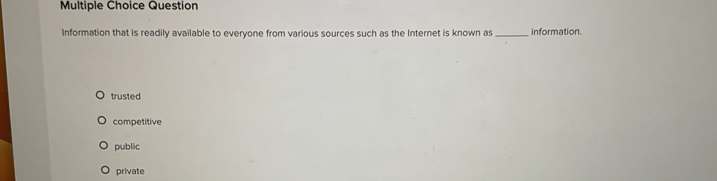 Solved Multiple Choice QuestionInformation that is readily | Chegg.com