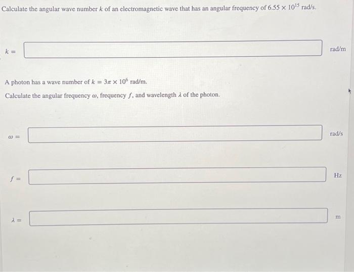 Solved Calculate the angular wave number k of an | Chegg.com
