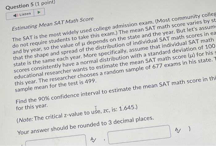 Solved Estimating Mean SAT Math Score The SAT is the most | Chegg.com