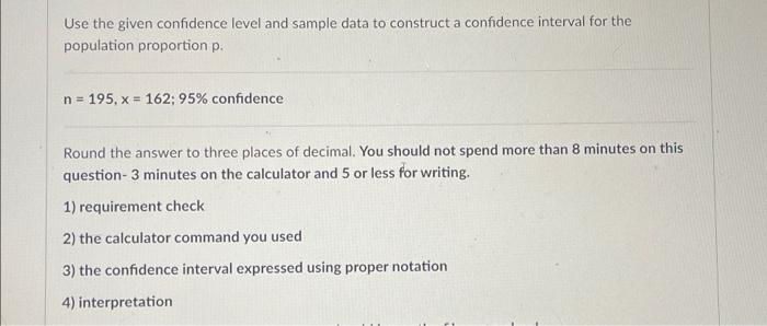 Solved Use the given confidence level and sample data to | Chegg.com