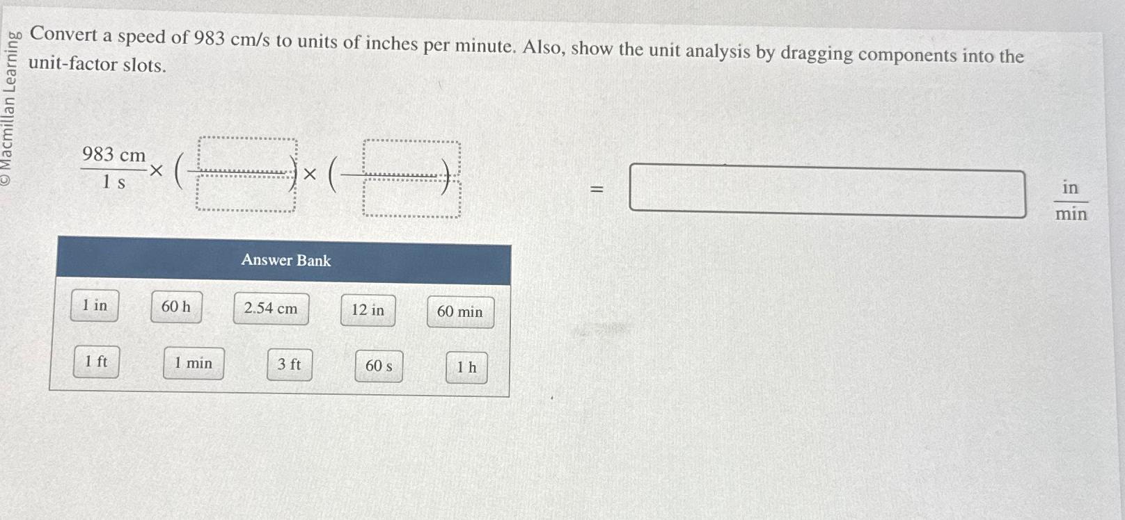 Solved Convert a speed of 983cms ﻿to units of inches per | Chegg.com