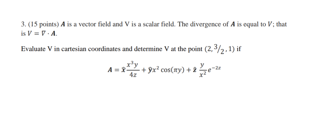 Solved 3. (15 points) A is a vector field and V is a scalar | Chegg.com