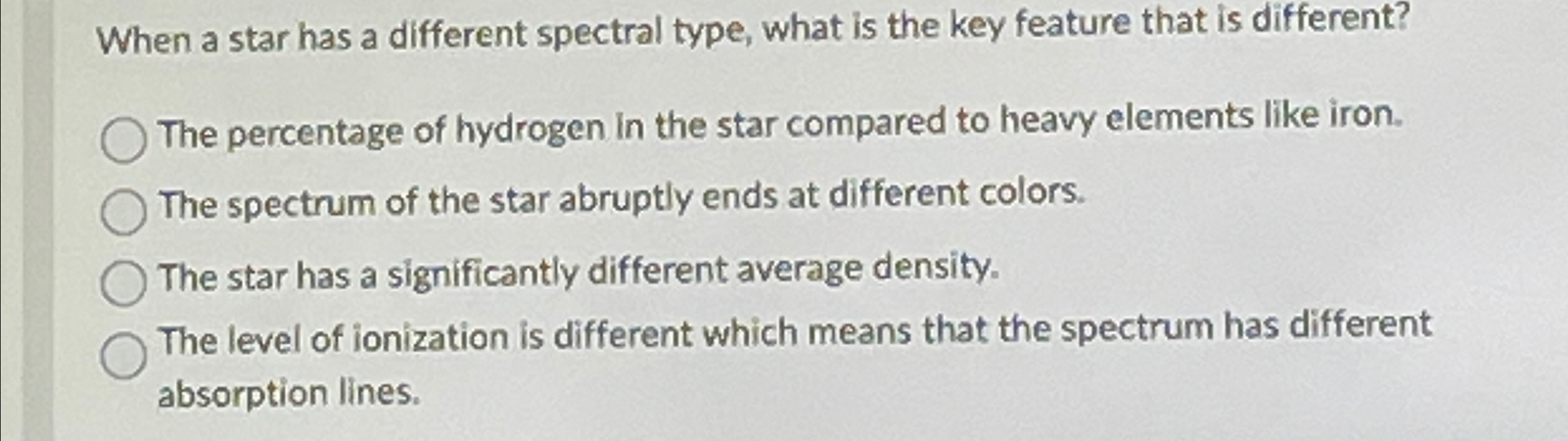 Solved When a star has a different spectral type, what is | Chegg.com