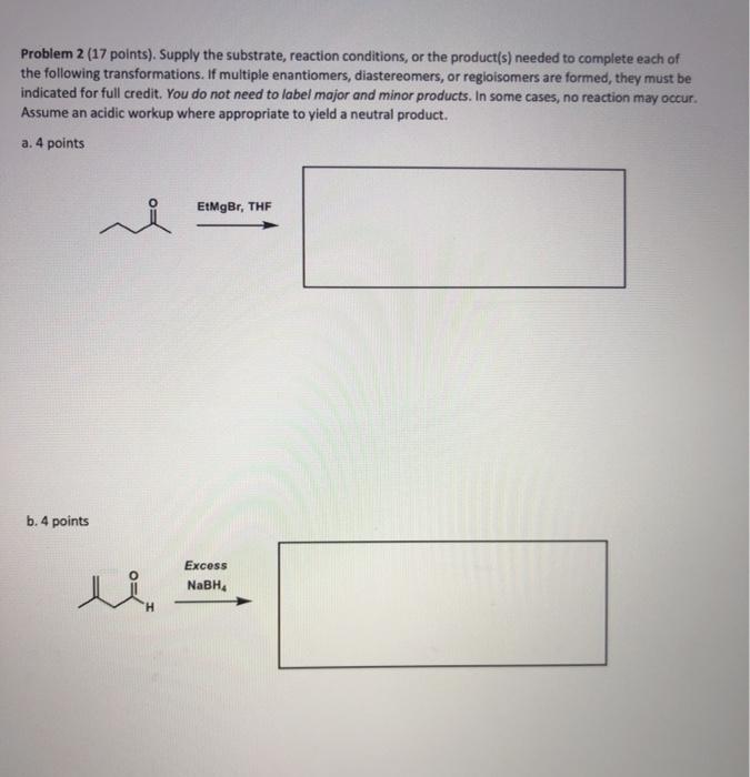 Solved Problem 2 (17 points). Supply the substrate, reaction | Chegg.com