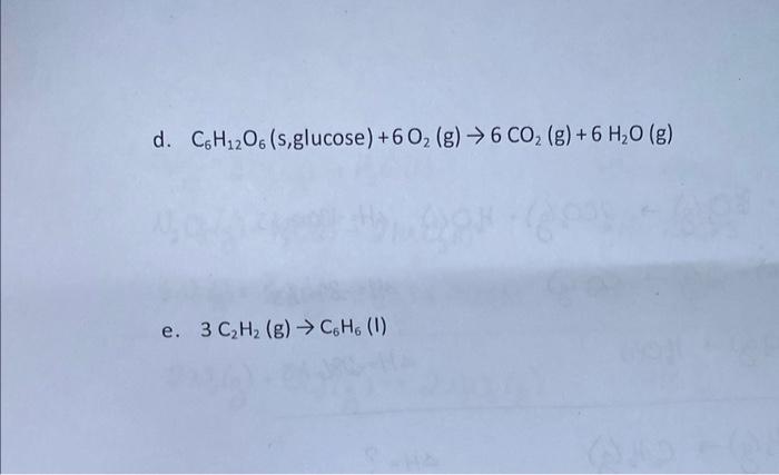 Solved C6H12O6( s, glucose )+6O2( g)→6CO2( g)+6H2O(g) 3C2H2( | Chegg.com