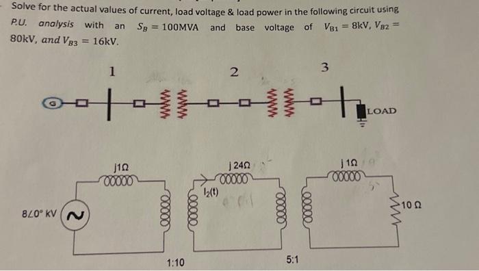 Solved Solve for the actual values of current, load voltage | Chegg.com