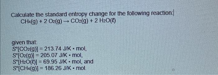 Solved Calculate the standard entropy change for the | Chegg.com