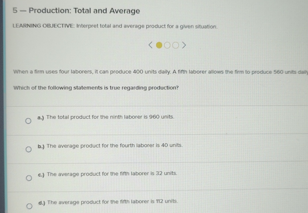 Solved 5 - ﻿Production: Total and AverageLEARNING OBJECTIVE: | Chegg.com