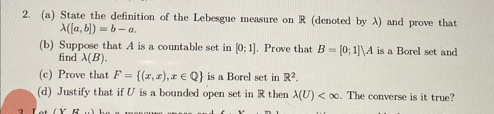Solved (a) ﻿State the definition of the Lebesgue measure on | Chegg.com