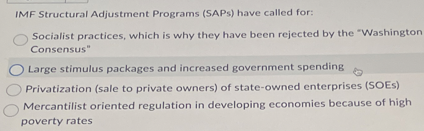 Solved IMF Structural Adjustment Programs (SAPs) ﻿have | Chegg.com