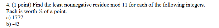 Solved (1 ﻿point) ﻿Find the least nonnegative residue mod11 | Chegg.com