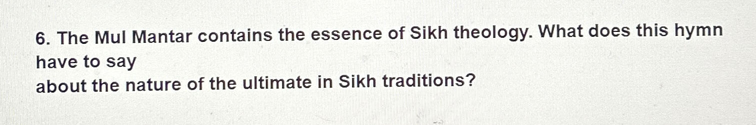 Solved The Mul Mantar contains the essence of Sikh theology. | Chegg.com