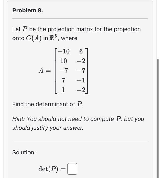 Solved Let P be the projection matrix for the projection | Chegg.com