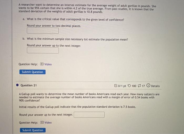 Solved A researcher want to determine an interval estimate | Chegg.com
