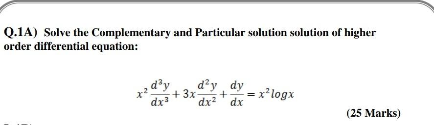 Solved Q.1A) Solve the Complementary and Particular solution | Chegg.com