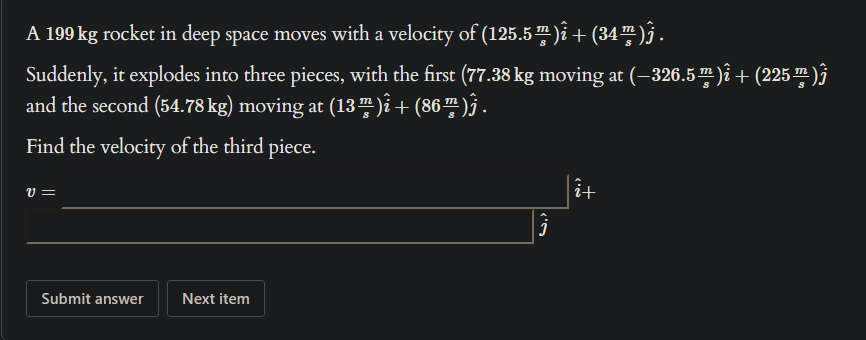 Solved A 199kg ﻿rocket in deep space moves with a velocity | Chegg.com