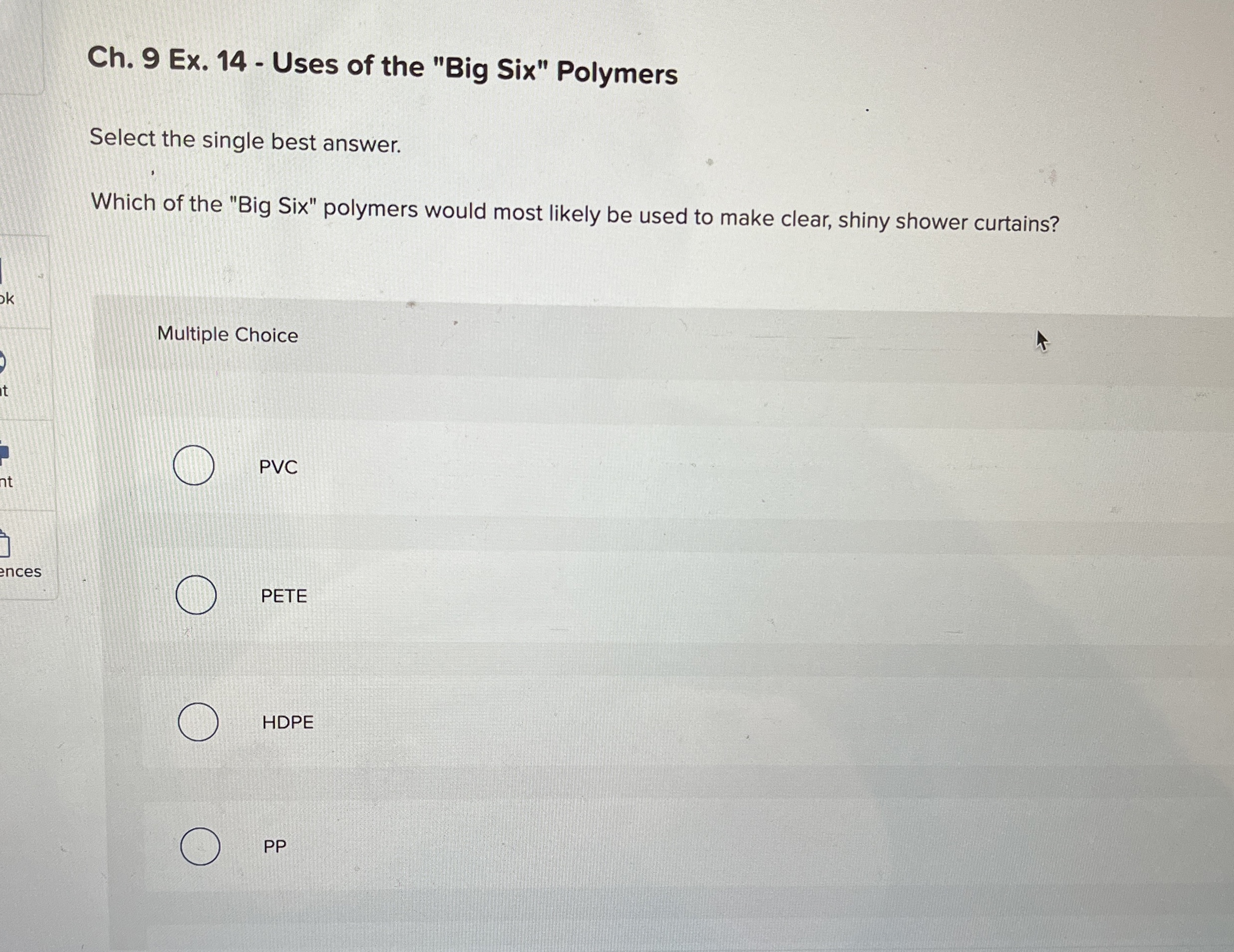 Solved Ch. 9 ﻿Ex. 14 - ﻿Uses of the "Big Six" PolymersSelect | Chegg.com