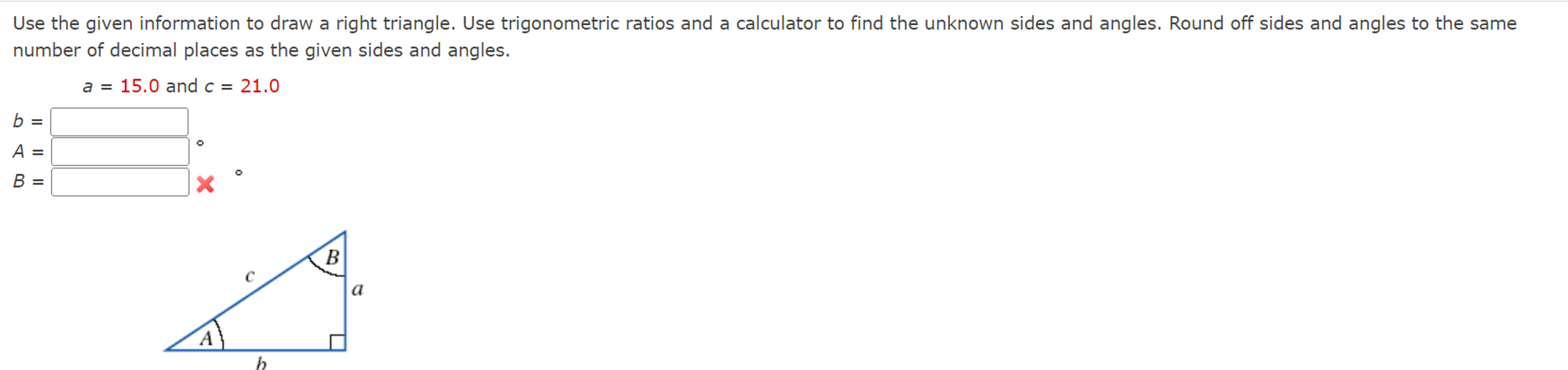 Solved Use the given information to draw a right triangle. | Chegg.com