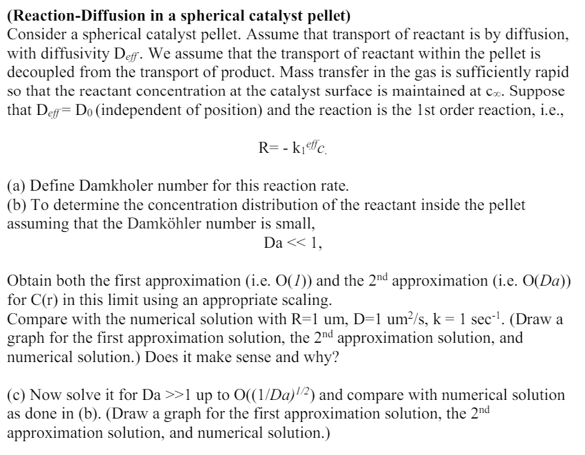 Solved (Reaction-Diffusion in a spherical catalyst | Chegg.com