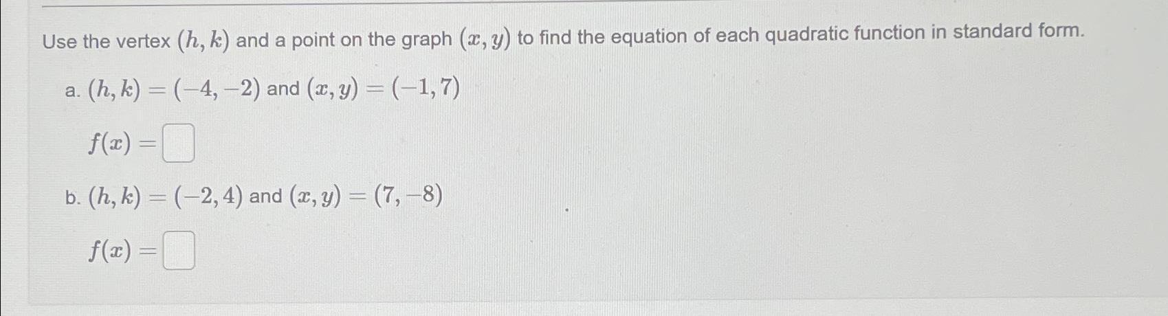Solved Use the vertex (h,k) ﻿and a point on the graph (x,y) | Chegg.com