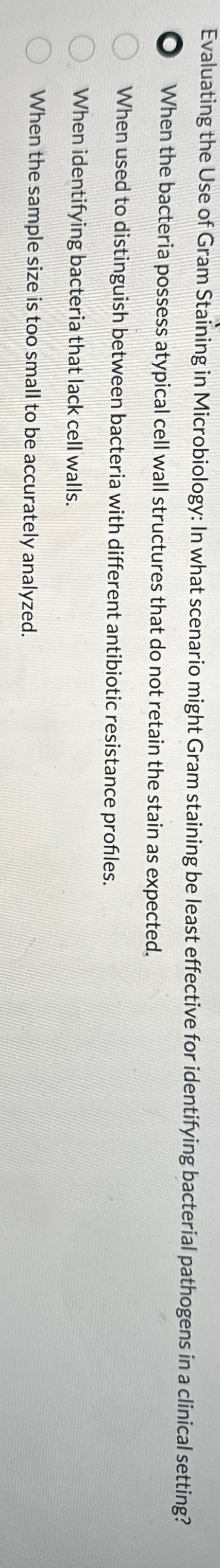 Solved Evaluating the Use of Gram Staining in Microbiology: | Chegg.com