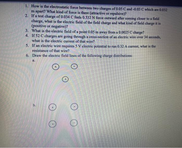 Solved 1. How is the electrostatic force between two charges | Chegg.com