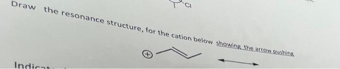 Solved Draw the resonance structure, for the cation below | Chegg.com