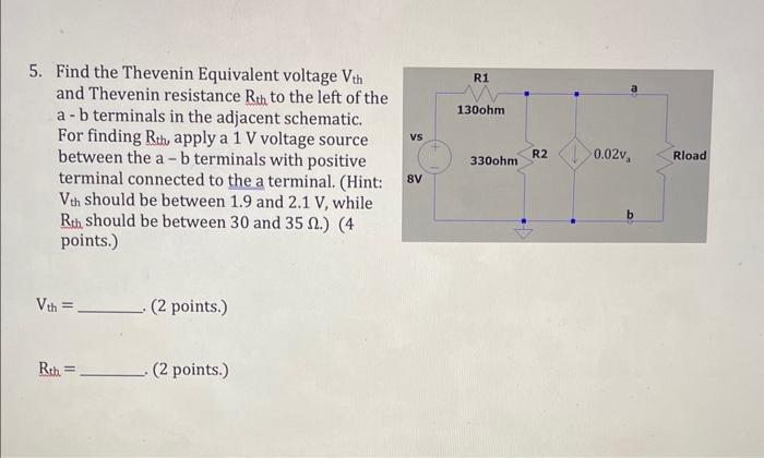 Solved for the first one, please give Vth, Rth, IRload, and | Chegg.com