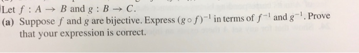 Solved Let f : A-B and g: B C (a) Suppose f and g are | Chegg.com