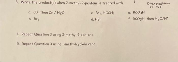 Solved 3. Write the product(s) when 2-methyl-2-pentene is | Chegg.com