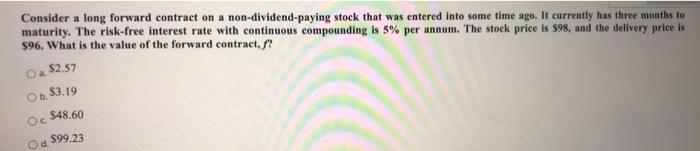 Solved Consider a long forward contract on a | Chegg.com