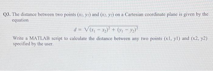 Solved 3. The distance between two points (x1,y1) and | Chegg.com