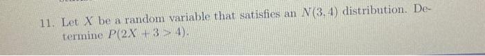 Solved 11. Let X be a random variable that satisfies an | Chegg.com