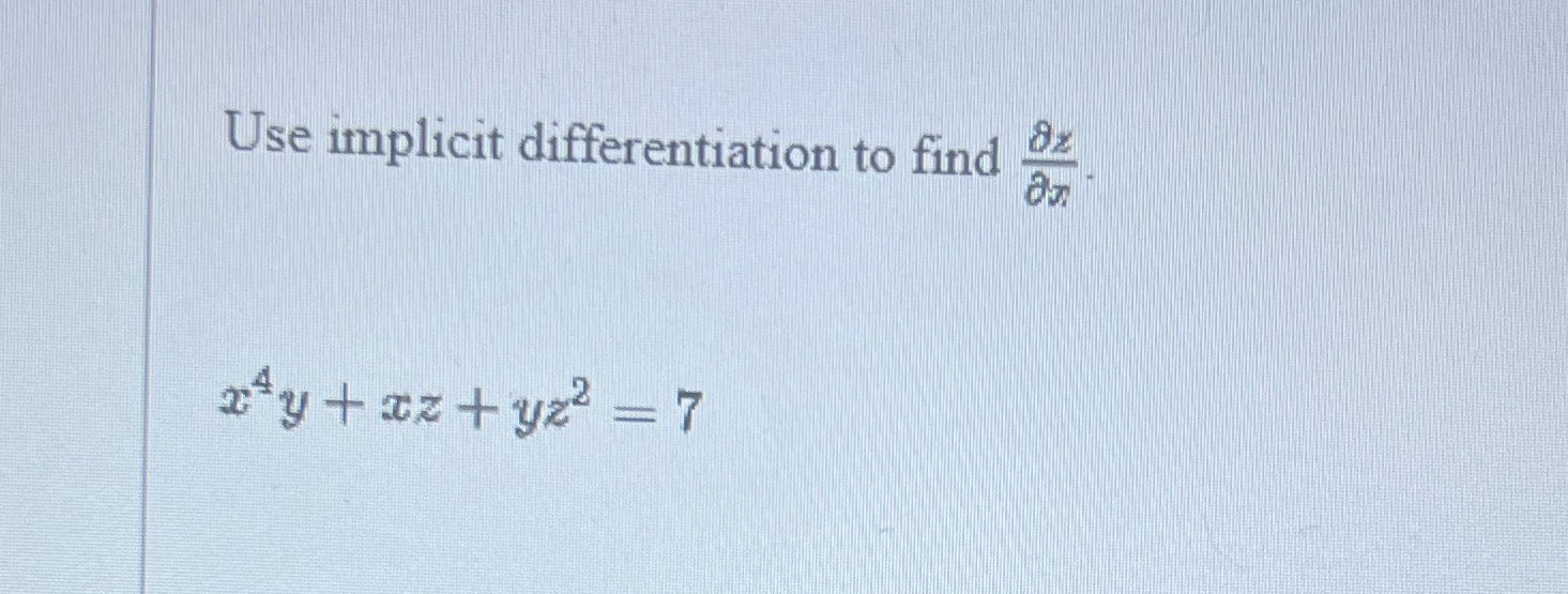 Solved Use implicit differentiation to find | Chegg.com