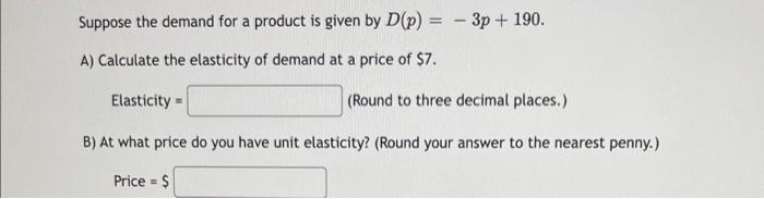 Solved Suppose the demand for a product is given by | Chegg.com