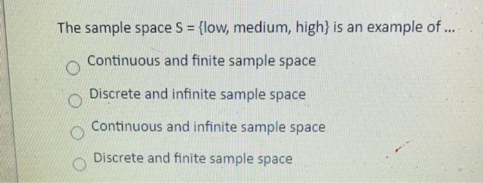 Solved The sample space S = {low, medium, high} is an | Chegg.com