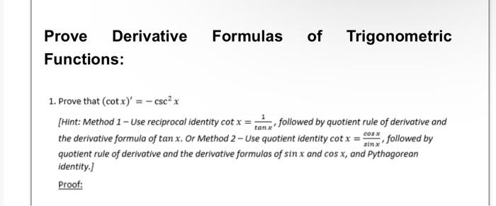 Solved Prove Derivative Formulas of Trigonometric Functions: | Chegg.com