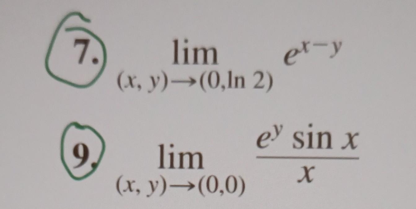 Solved lim(x,y)→(0,ln2)ex−ylim(x,y)→(0,0)xeysinx | Chegg.com